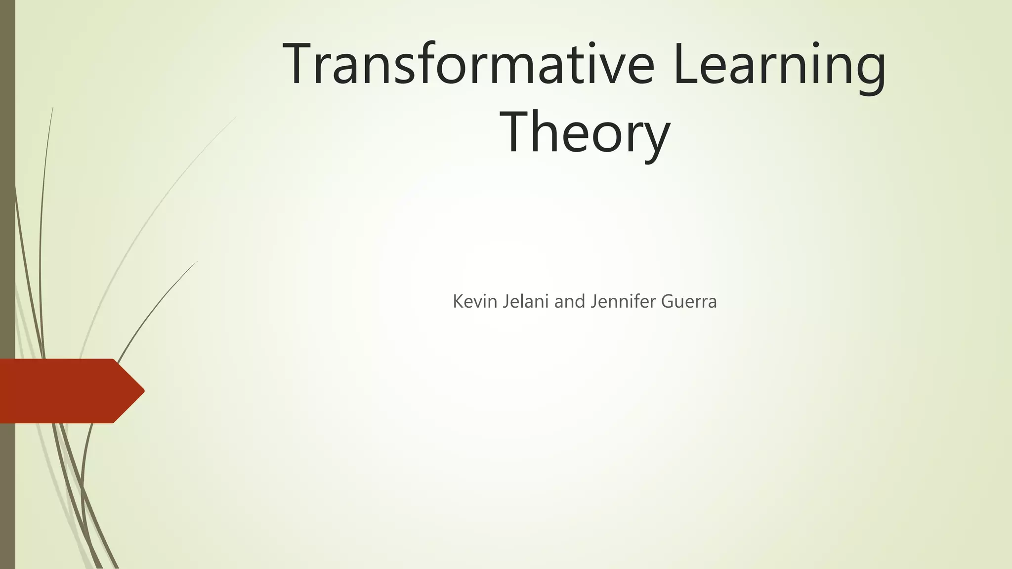 Transformative learning powerpoint (4.1) | PPTX