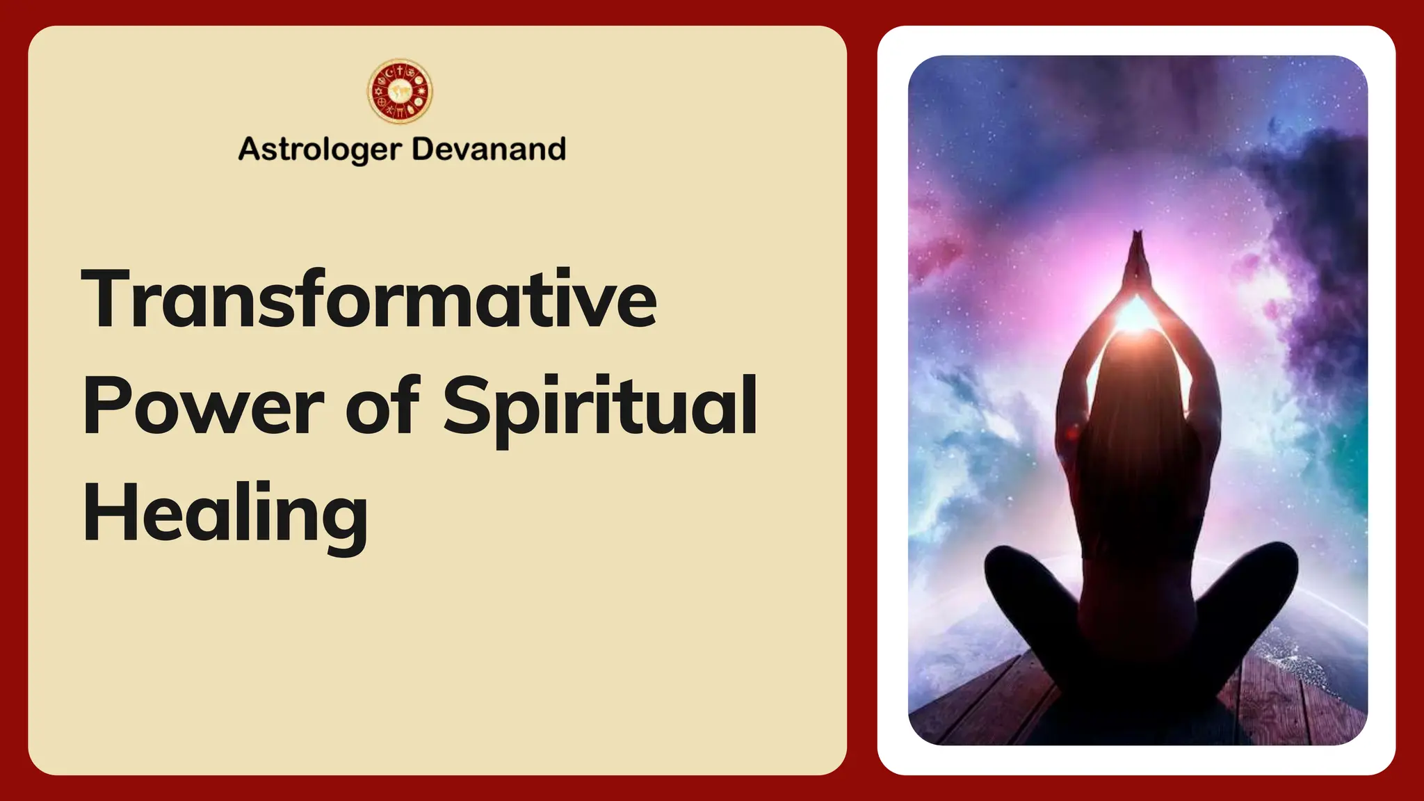 Transformative Power of Spiritual Healing_Astrologer Devanand.pptx