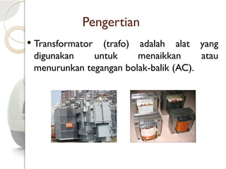 TRANSFORMATOR.pptx IPA SMP KELAS SEMBILAN | PPT