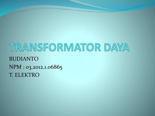 Transformator daya | PPTX