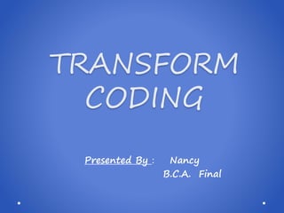 Transform coding | PPTX