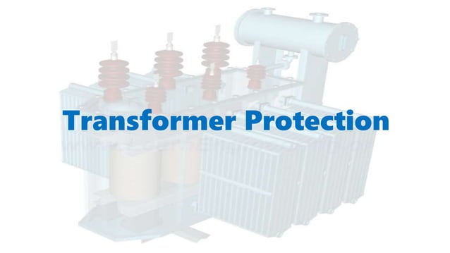 Types of the Transformer Protection | PPT