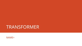 TRANSFORMER ppt for electrical engineering students.pptx