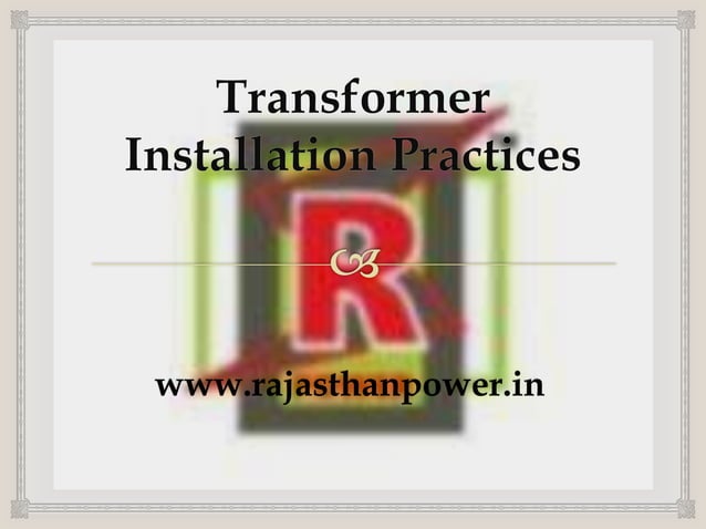 Transformer installation Practices | PPT