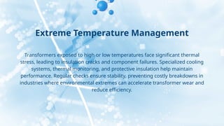 Transformer Maintenance in Harsh Environmental Conditions.pptx