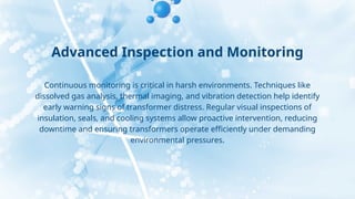 Transformer Maintenance in Harsh Environmental Conditions.pptx