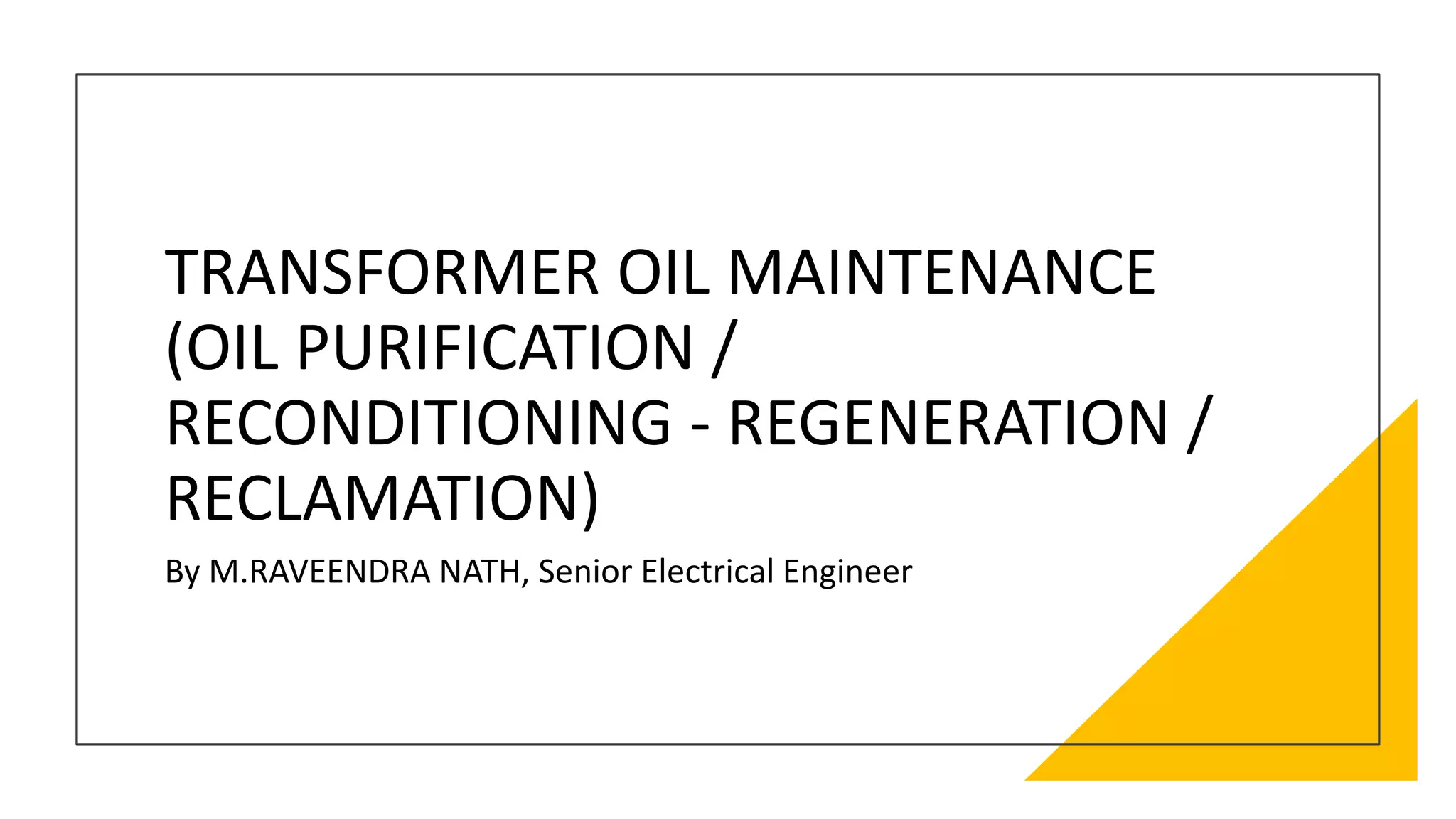 Transformer oil maintenance purification and regeneration | PPTX