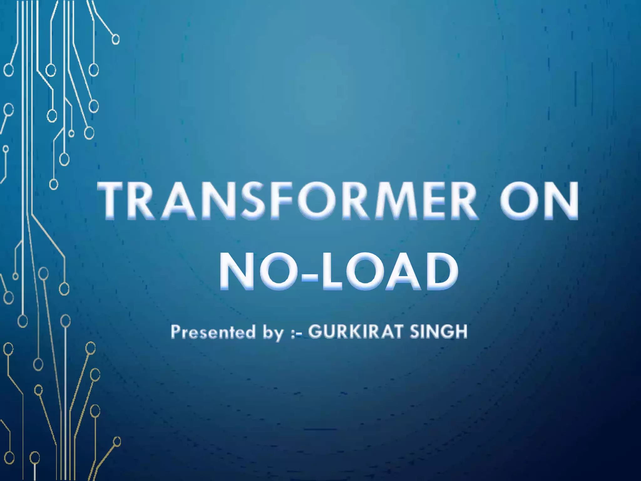 transformeronno-load-200825063948.pptx | Free Download