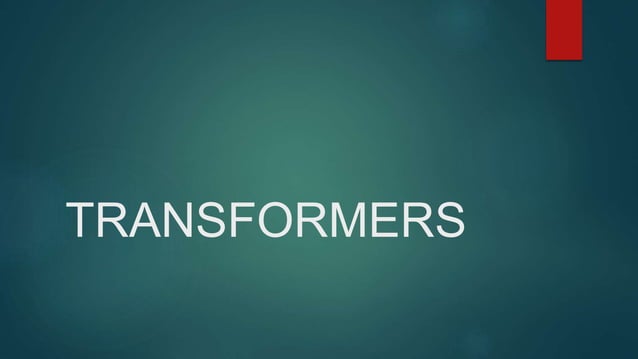 transformers electronic notes pptx in depth | PPTX