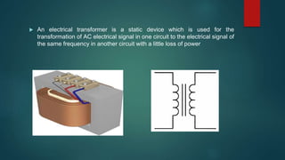 transformers electronic notes pptx in depth | PPTX