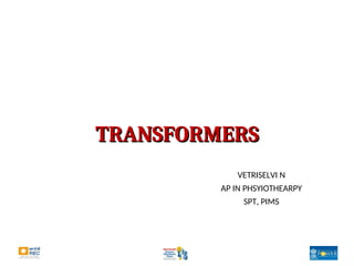 TRANSFORMERS in physiotherapy high voltage and low voltage .ppt