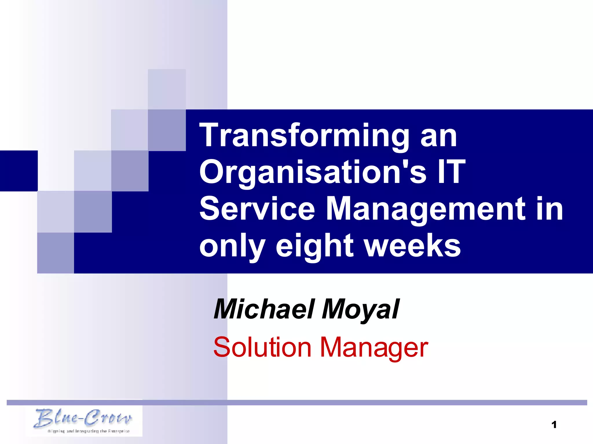 Transforming An Organisations IT Service Management | PPT