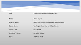 Transforming a Low Performing School.pptx