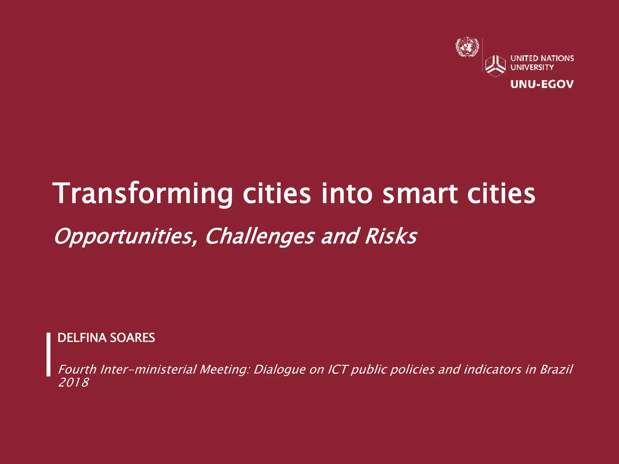 Transforming cities into smart cities opportunities, challenges and ...
