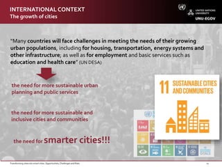 Transforming cities into smart cities opportunities, challenges and ...