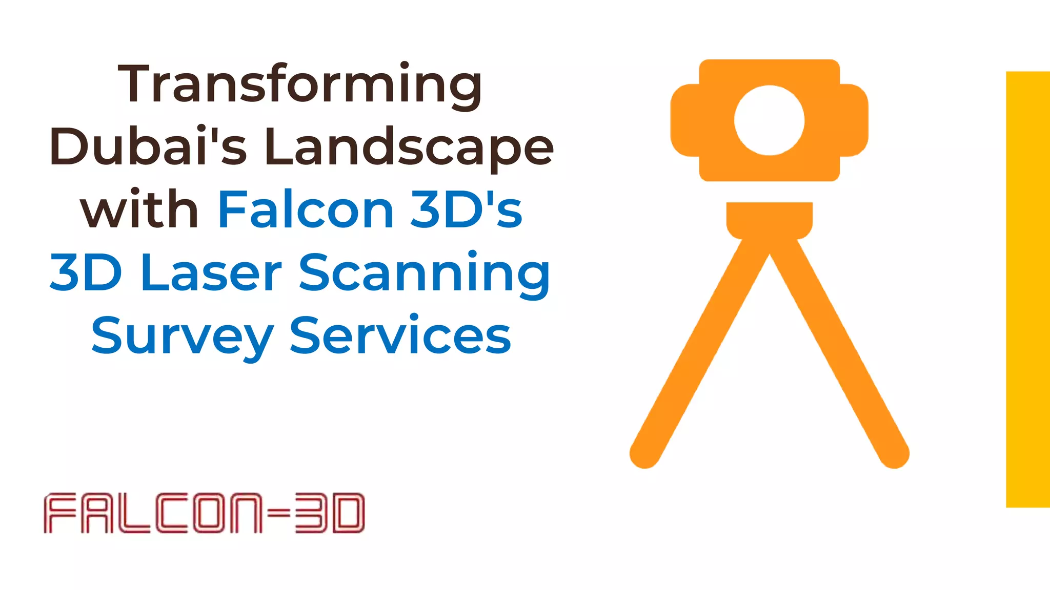 Transforming Dubai's Landscape with Falcon 3D's 3D Laser Scanning ...