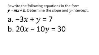 transforming equation to slope intercept form.pptx | Science