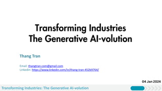 Transforming Industries The Generative AI-volution | PDF