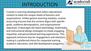 Transforming Learning with Custom e Learning Development.pptx