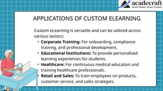 Transforming Learning with Custom e Learning Development.pptx