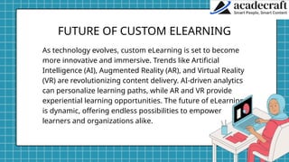 Transforming Learning with Custom e Learning Development.pptx