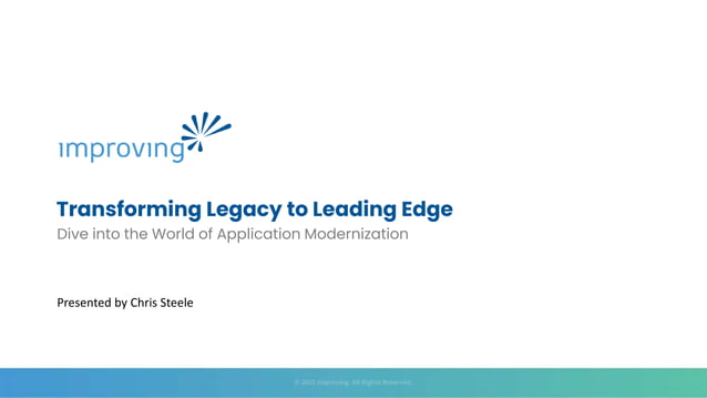 Transforming Legacy to Leading Edge.pptx