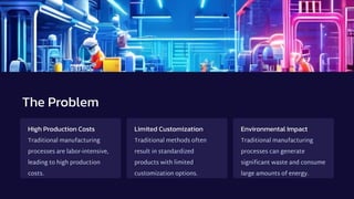 Transforming Manufacturing with Innovative Technology pitch deck ...