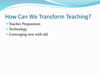 Transforming models of teaching | PPT