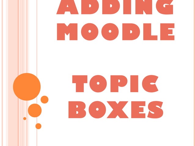 Moodle Topic Box PowerPoint | PPT