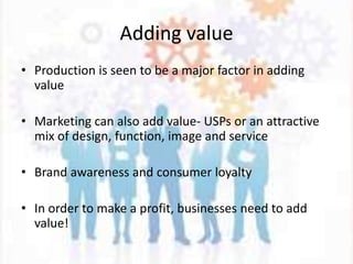 Transforming resources into goods and services | PPTX