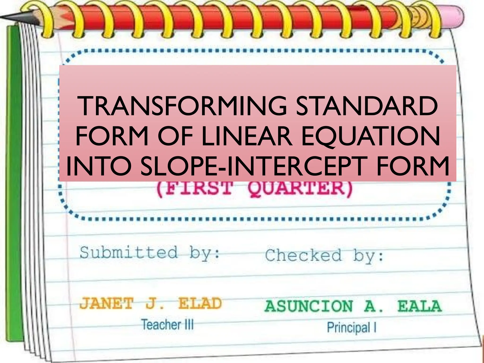 Transforming Standard Form of Linear Equations in two variables into ...