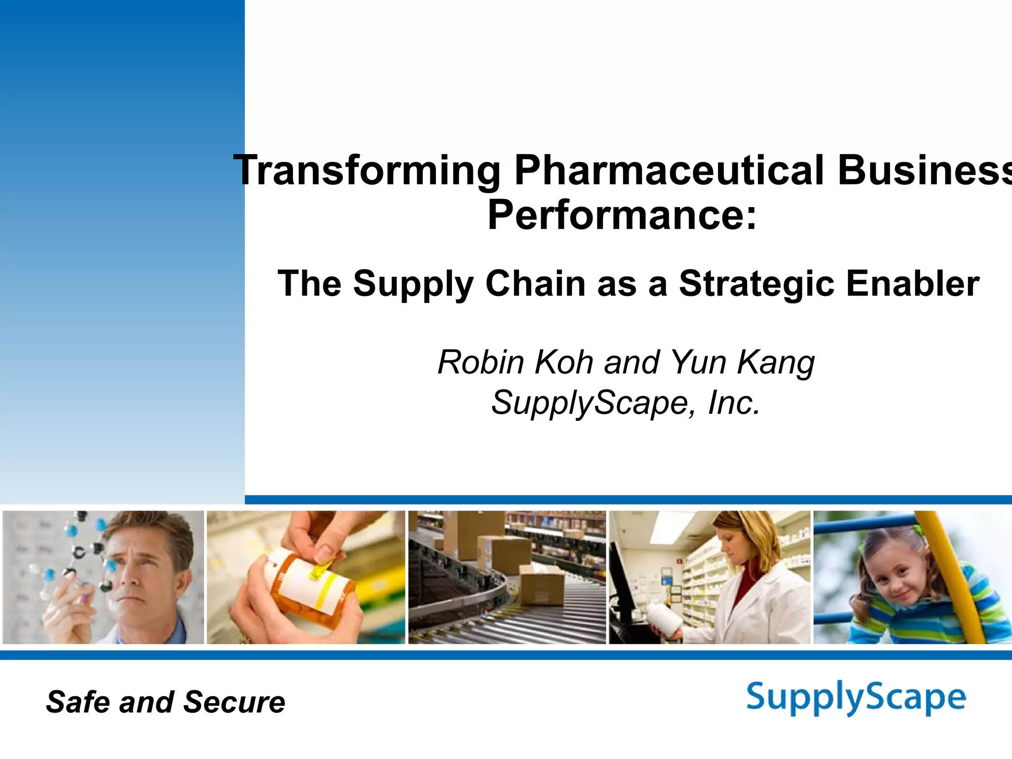 Transforming Pharmaceutical Operational Performance with Supply Chain ...