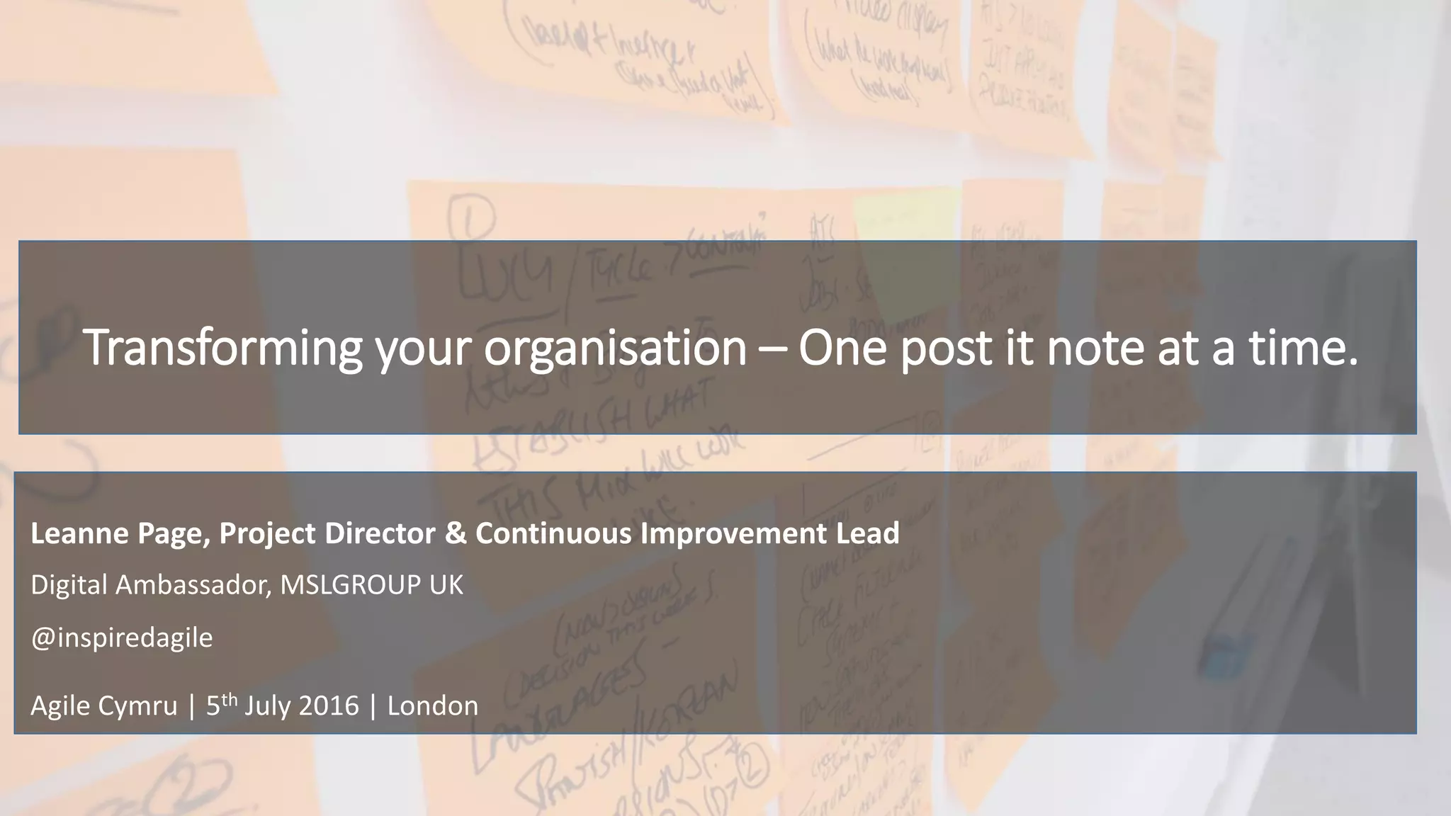 Transform your organisation, one post it note at a time | PPT