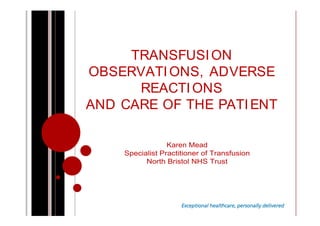 Transfusion observations, adverse reactions and care of the patient.pdf