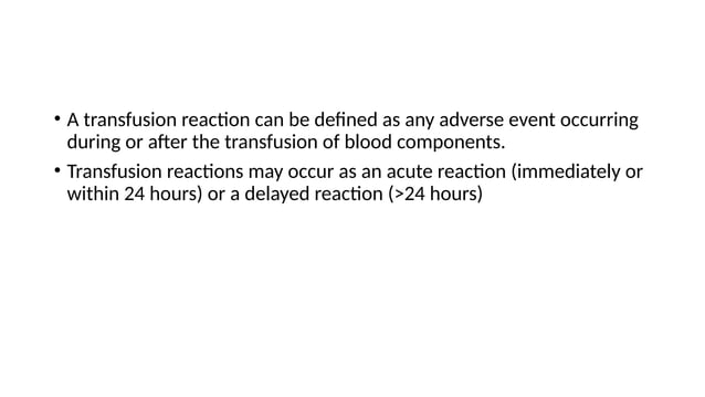 BLOOD TRANSFUSION REACTIONS IN HEMATOLOGY | PPT