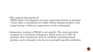 Transfusion related acute lung injury (trali) - DIKIOHS DUHS | PPTX
