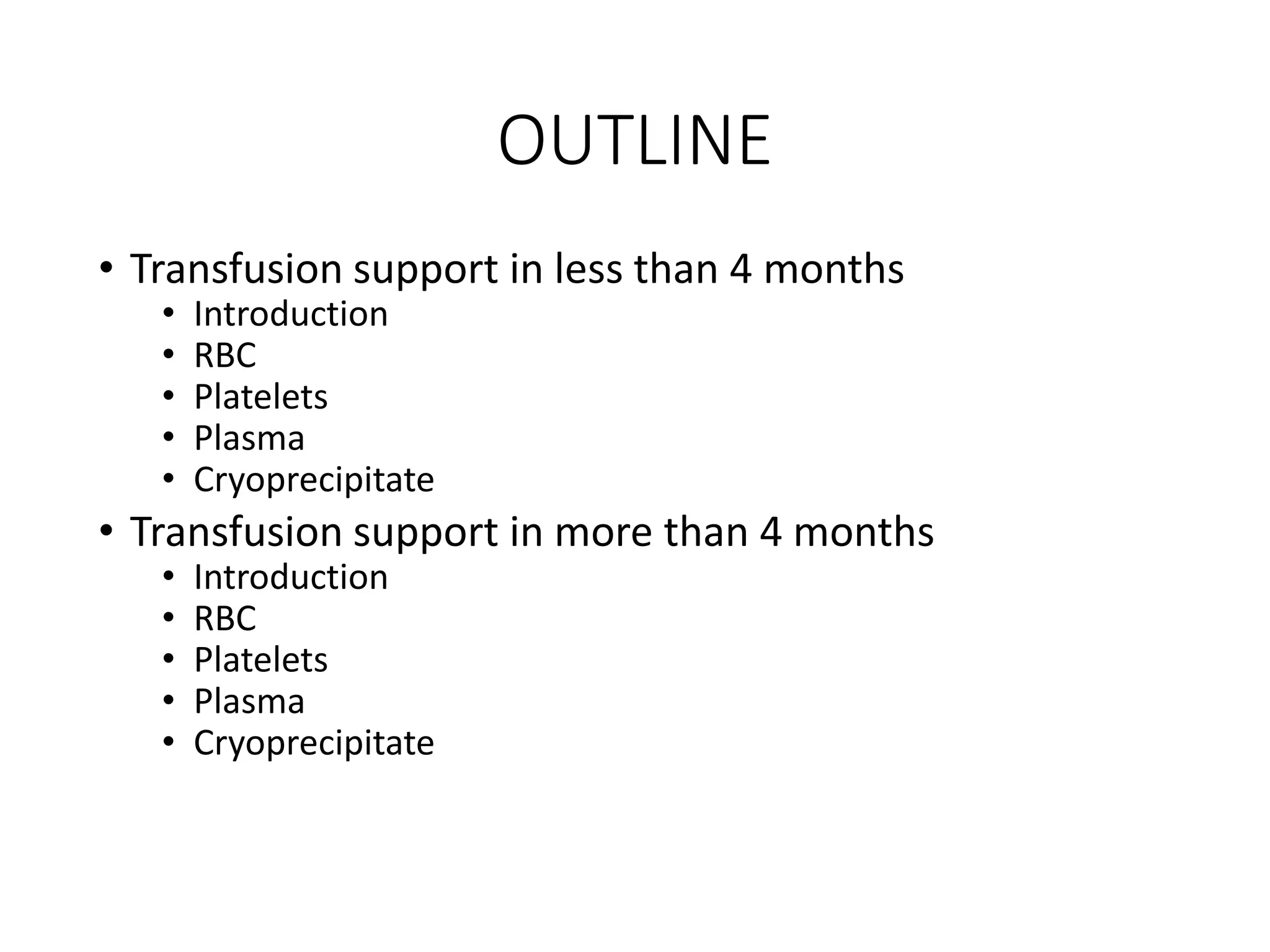 Transfusion support in neonates and paediatric patients [autosaved] | PPTX