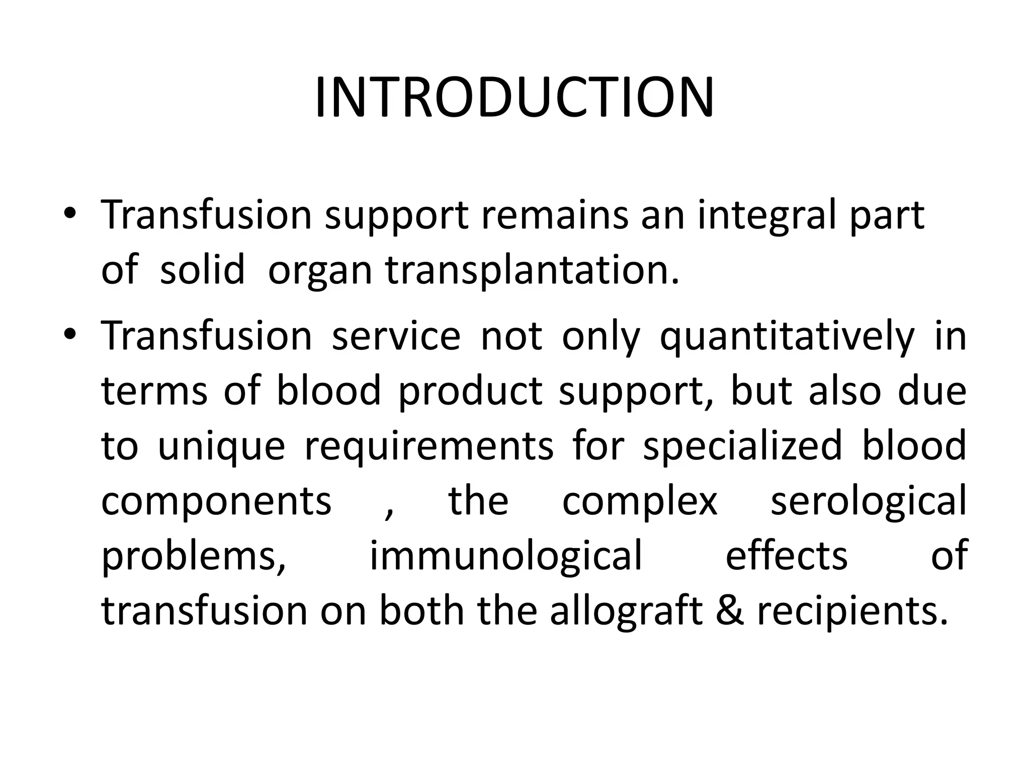 Transfusion support in solid organ transplant patient | PPTX