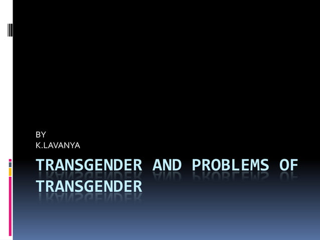 Transgender and problems of transgender | PPTX | Hormonal Disorders ...
