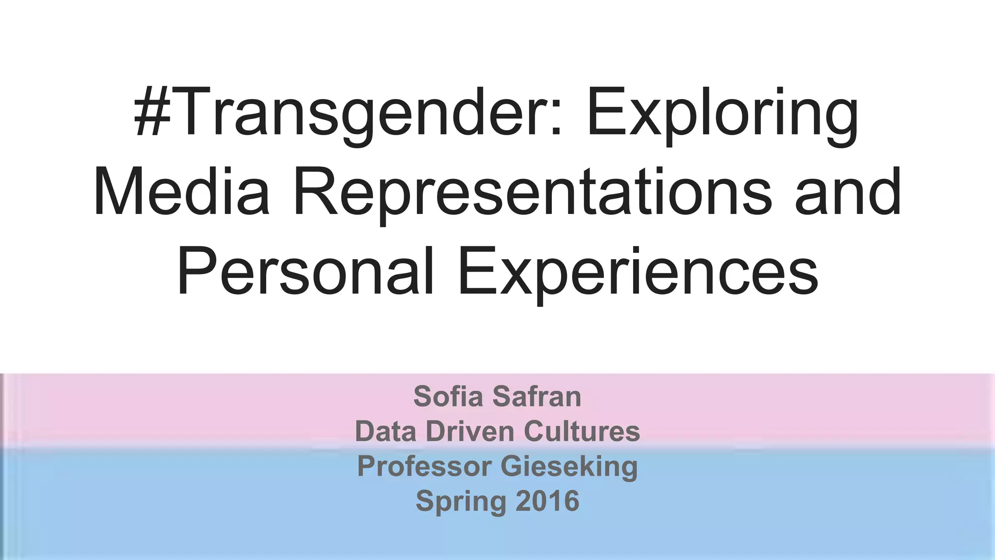#Transgender: Exploring Media Representations and Personal Experiences ...