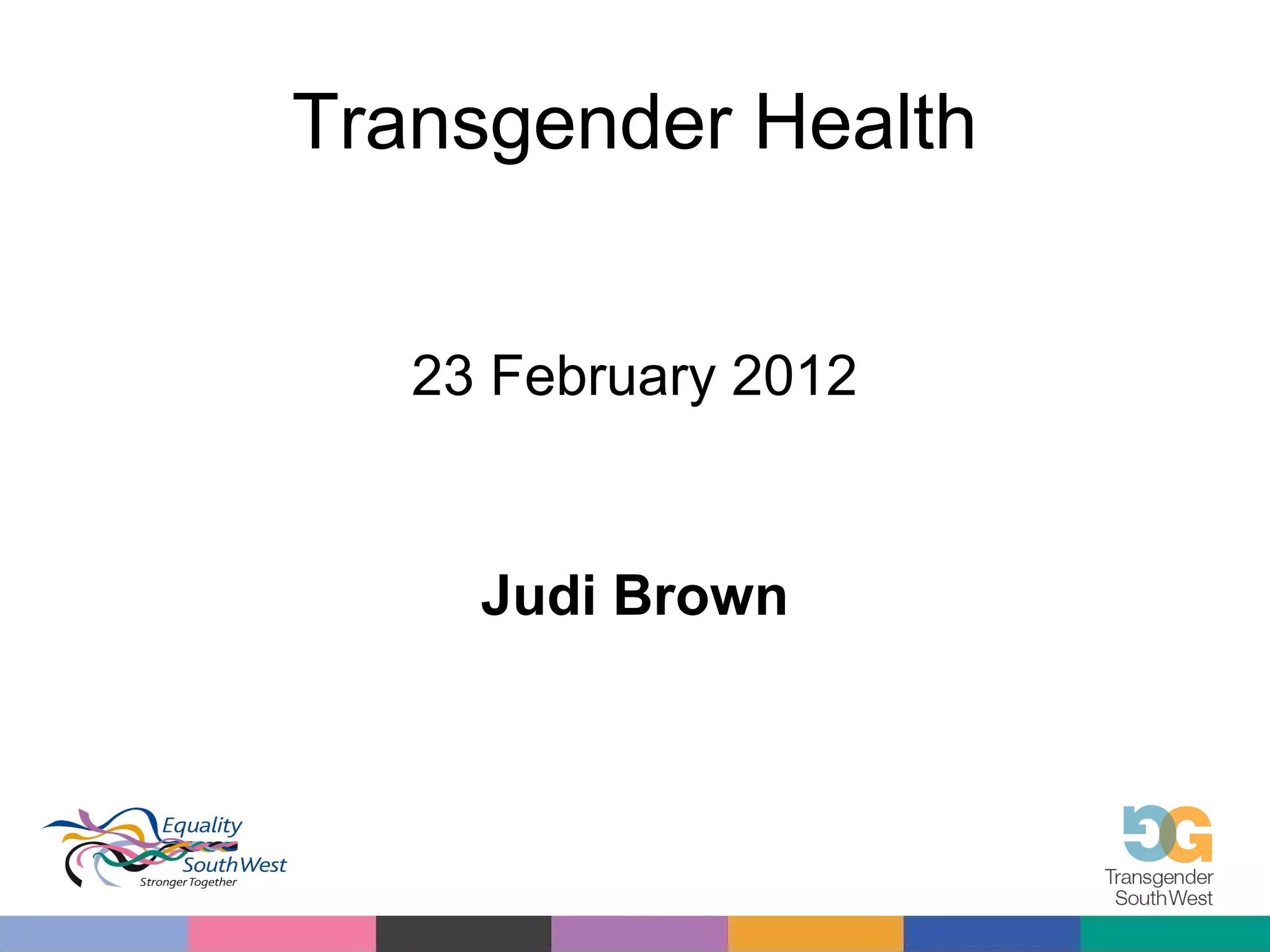 Transgender public health | PPT | Sexual Health | Diseases and Conditions