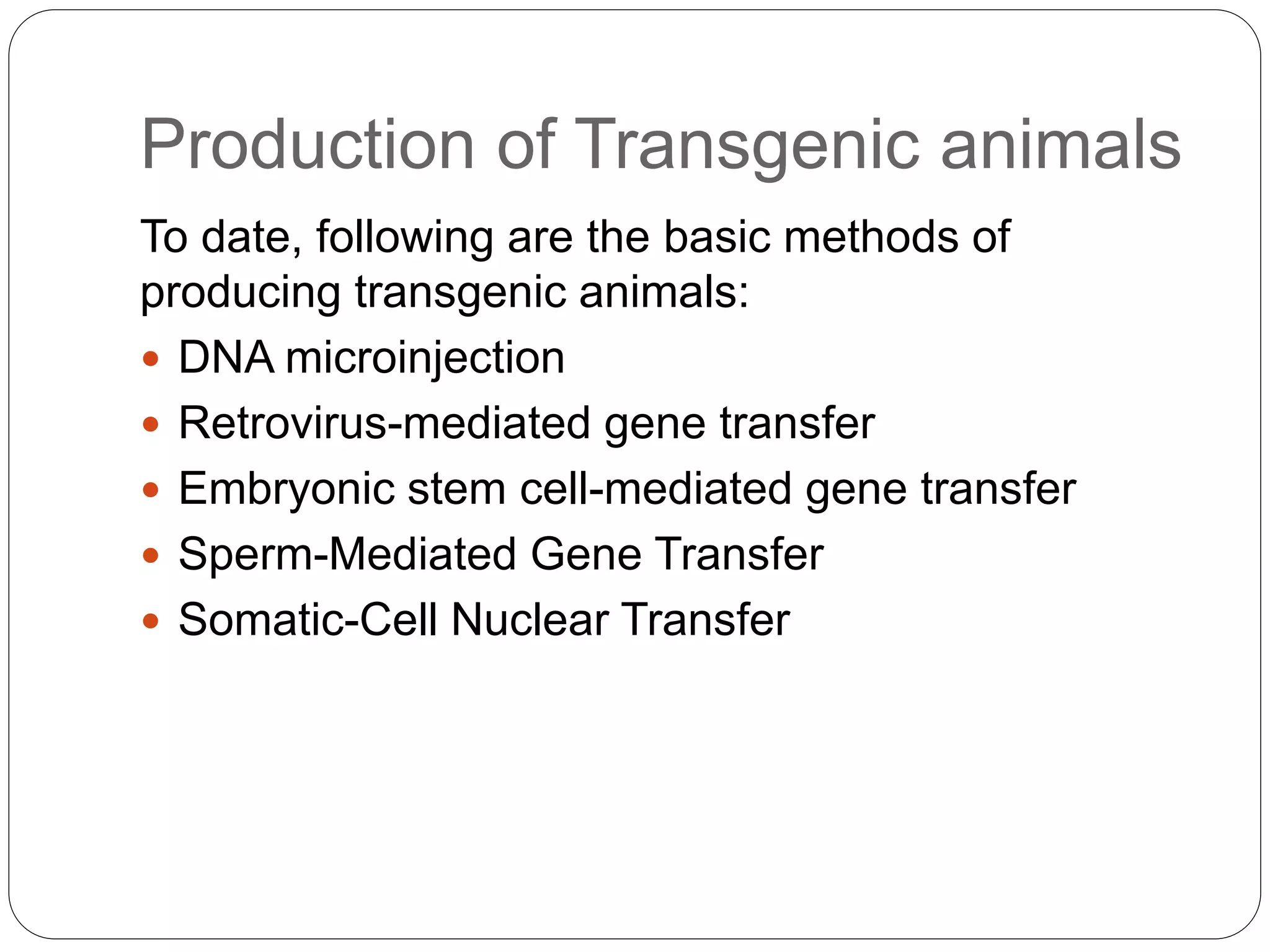 Transgenic animals | PPTX | Biological Sciences | Science