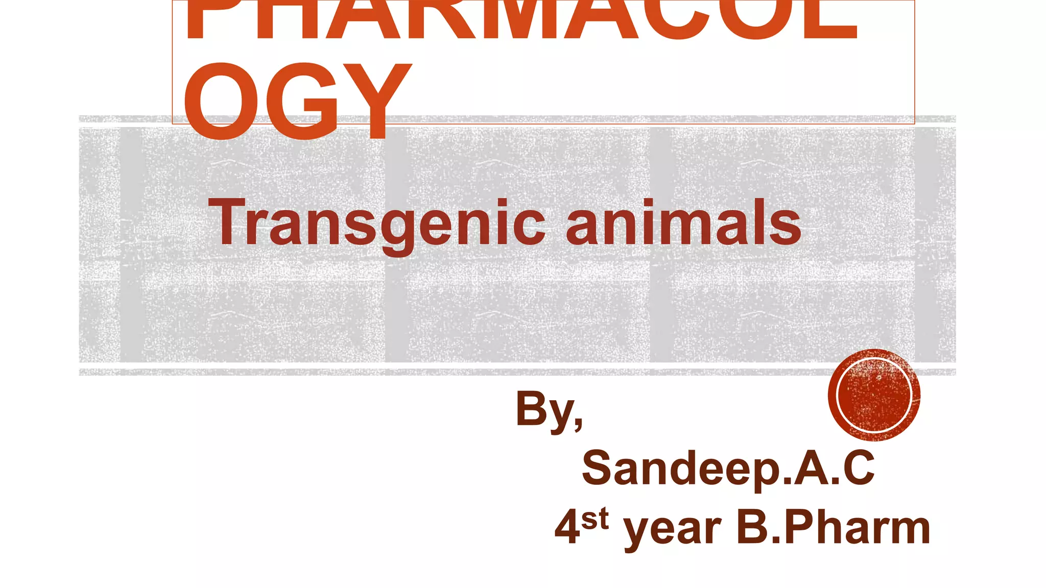 Transgenic animals. | PPTX