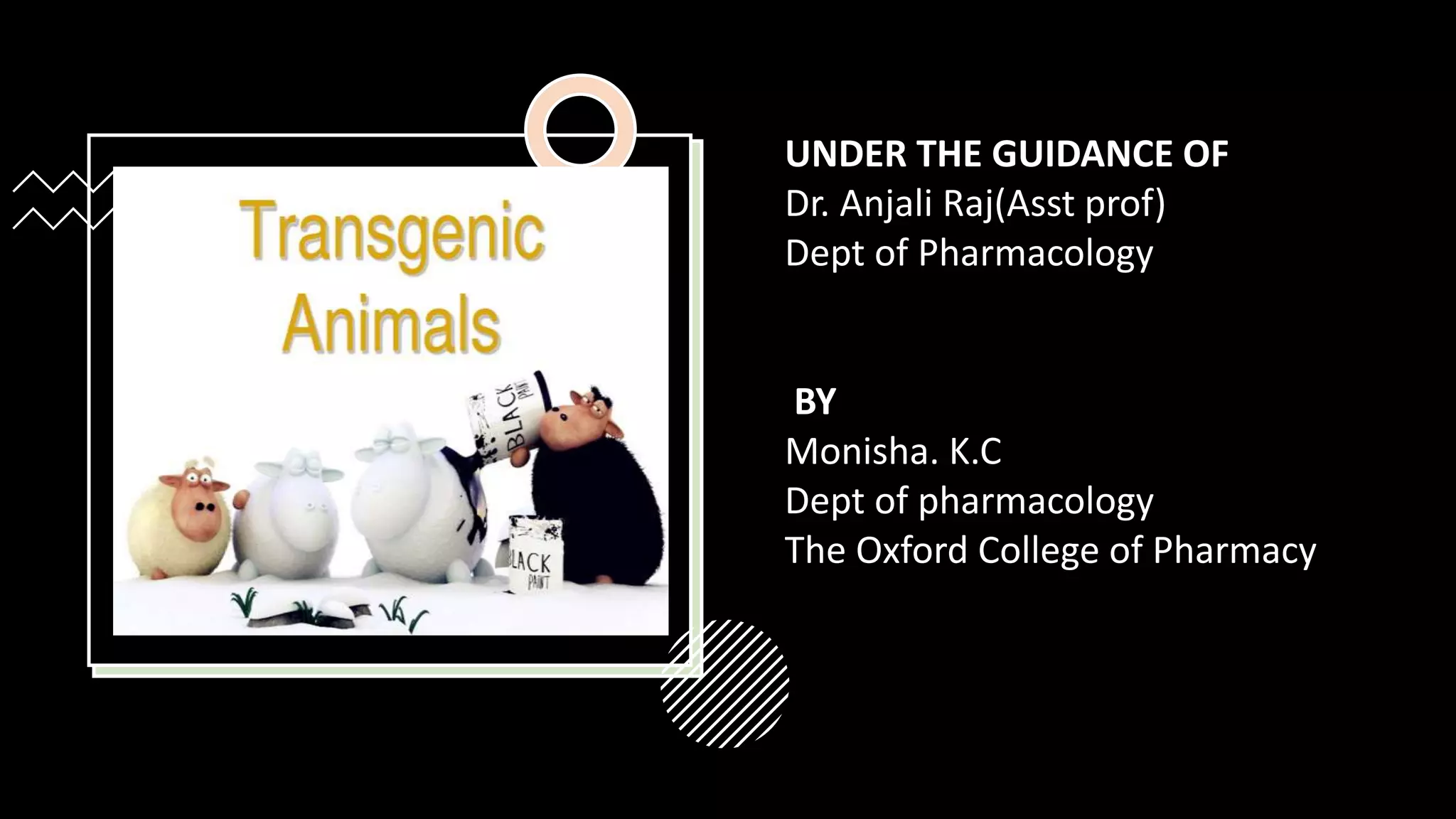 transgenic animals , its production and application | PPTX