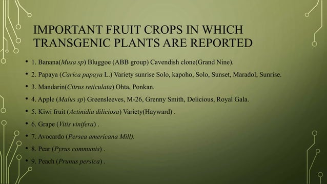 TRANSGENIC FRUIT CROPS.pptx | Biotech and Biomedical Industry | Industries