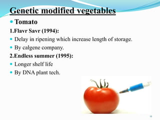 Transgenic vegetable ppt | PPTX