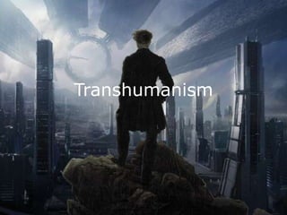 Transhumanism | PPTX