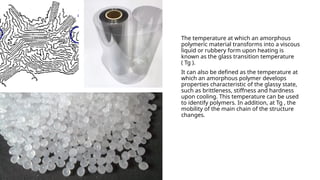 Glass transition temperature and main features.pptx