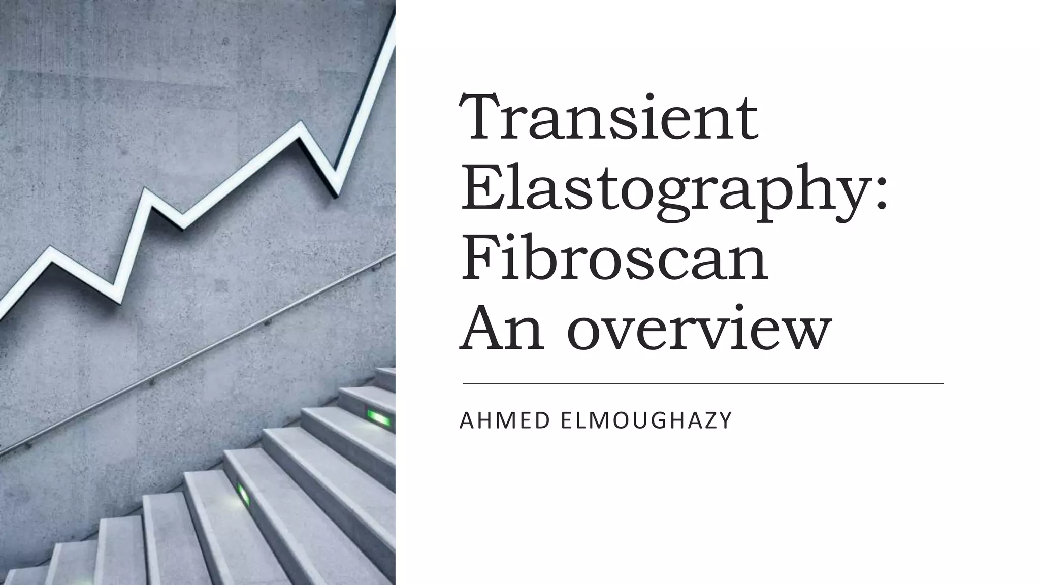 Transient elastography | PPTX