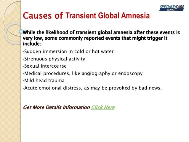 Transient Global Amnesia - Symptoms, Causes, and Treatment.pptx